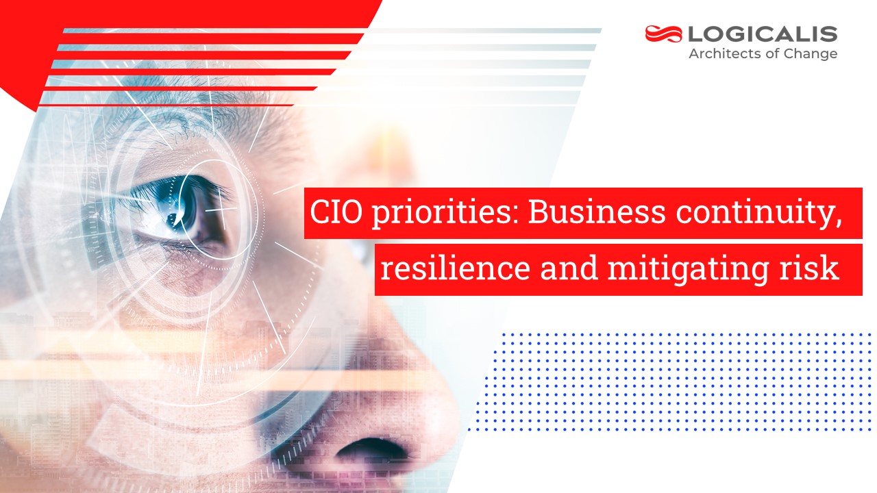 CIO priorities: Business continuity, resilience and mitigating risk ...