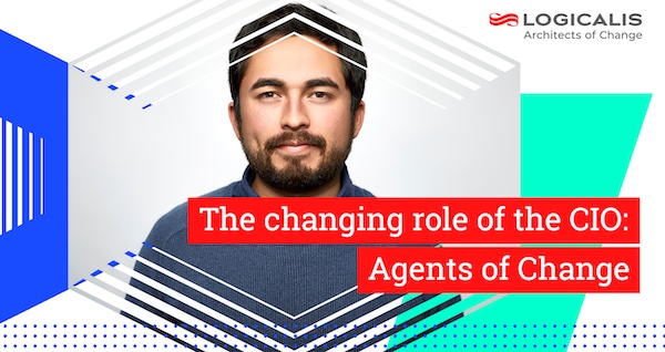 The Changing Role of the CIO - Emerging Agents of Change | Logicalis